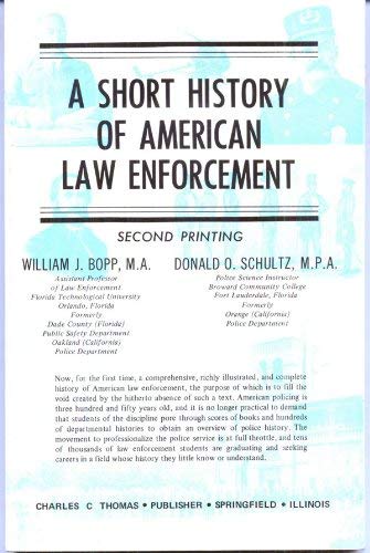 Short history of American law enforcement: William J. Bopp, Donald O ...