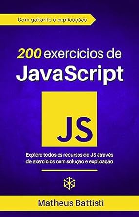 200 Exercícios de JavaScript: Fortaleça suas habilidades com desafios ...