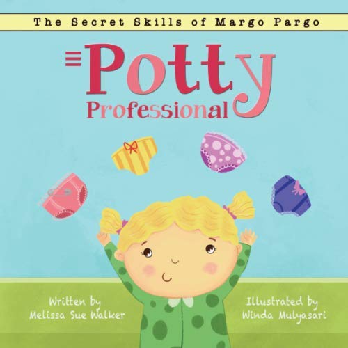 Potty Professional: A highly effective and motivational tale for boys ...