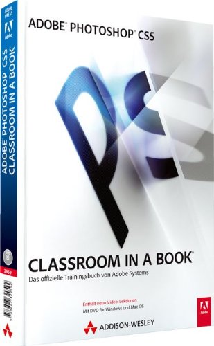 Adobe Photoshop CS5 - Classroom in a Book - Mit Video-Lektionen und 30 ...