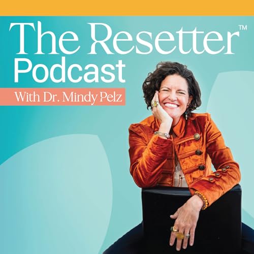 Amazon.co.jp: The Resetter Podcast with Dr. Mindy : Dr. Mindy Pelz ...