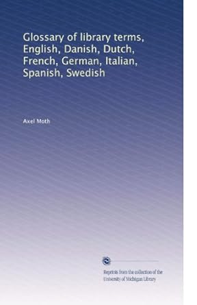 Amazon.com: Glossary of library terms, English, Danish, Dutch, French ...