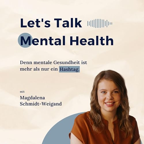 Let's Talk Mental Health : Magdalena Schmidt-Weigand: Amazon.in: Books