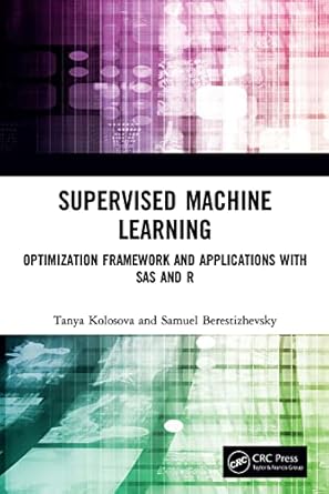 Supervised Machine Learning: Optimization Framework and Applications ...