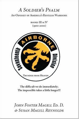 A Soldiers Psalm: An Odyssey of Americas Restless Warriors, Books 3 and ...