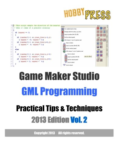 Game Maker Studio GML Programming Practical Tips & Techniques 2013 Edition Vol. 2 : Amazon.in: Books