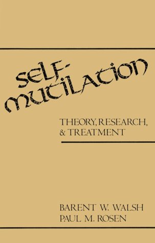 Amazon.com: Self-Mutilation: Theory, Research, and Treatment ...