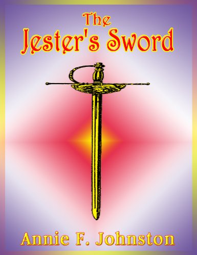 The Jester's Sword: How Aldebaran, the King's Son Wore the Sheathed ...