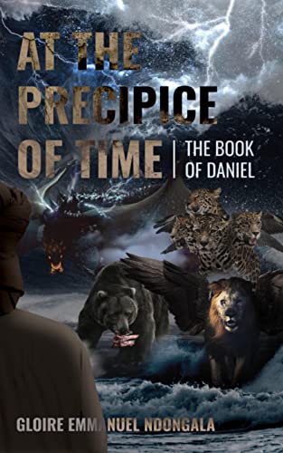 At the Precipice of Time the Book of Daniel - Kindle edition by ...