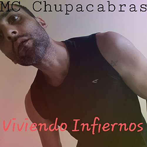 Viviendo Infiernos de MC Chupacabras en Amazon Music Unlimited