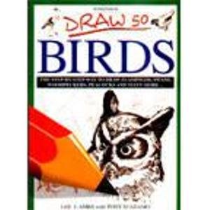 Draw 50 Birds (Draw 50): Lee J. Ames, Tony D'Adamo: 9780753402696 ...