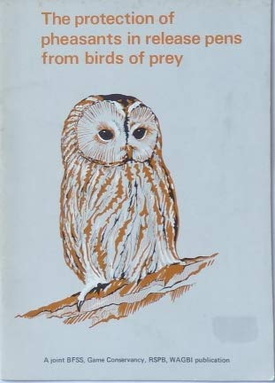 The protection of pheasants in release pens from birds of prey: Unknown ...