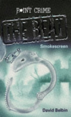 Smokescreen (Point Crime: The Beat): David Belbin: 9780590133685 ...
