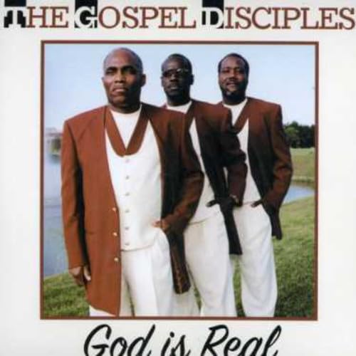 The Gospel Disciples - God Is Real - Amazon.com Music