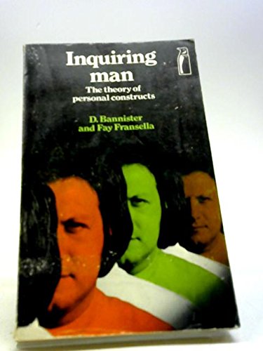 Inquiring Man: the Theory of Personal Constructs (Penguin Modern ...