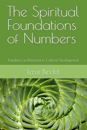The Spiritual Foundation of Numbers: Numbers as reflected in cultural ...