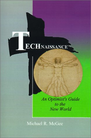 Buy Technaissance: An Optimist's Guide to the New World Book Online at ...