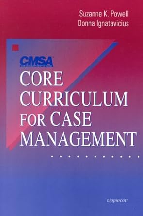 Cmsa Core Curriculum for Case Management: Suzanne K. Powell ...