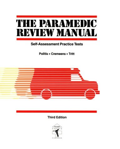 The Paramedic Review Manual: Self-Assessment Practice Tests ...