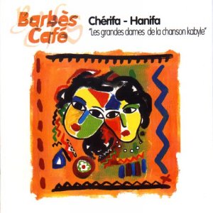 Les Grandes Dames De La Chanson Kabyle: Cherifa-Hanifa: Amazon.fr: CD et Vinyles}