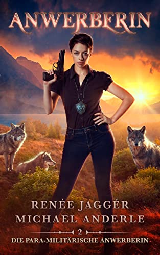 Anwerberin (Die Para-Militärische Anwerberin 2) eBook : Jaggér, Renée ...