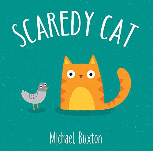 Scaredy Cat (First-Time Feelings): Buxton, Michael: 9781610678933 ...