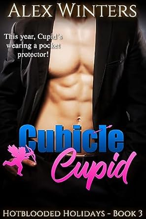 Cubicle Cupid (Hotblooded Holidays Book 3) - Kindle edition by Winters, Alex. Romance Kindle ...