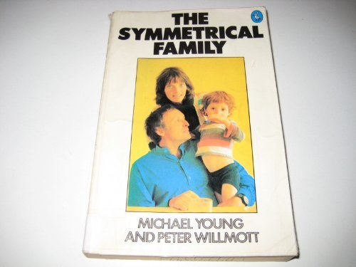 Amazon | The Symmetrical Family: A Study of Work and Leisure in the ...