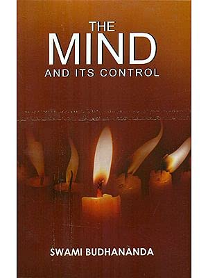 The Mind and Its Control English Swami Budhananda: unknown author ...