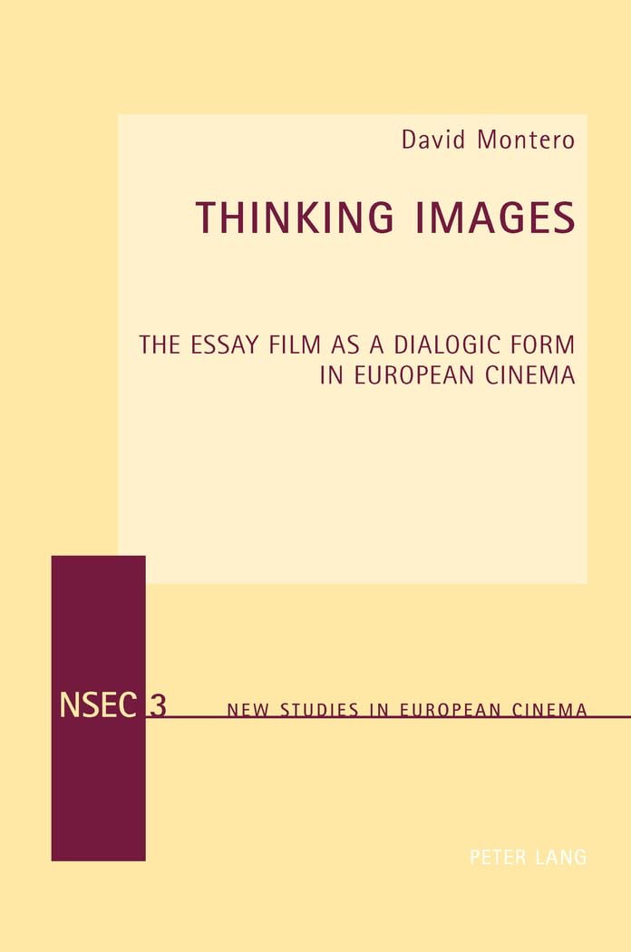 Amazon.com: Thinking Images: The Essay Film as a Dialogic Form in ...