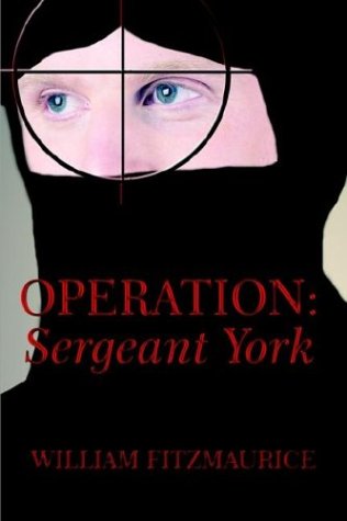Operation: Sergeant York: Fitzmaurice, William: 9781592865758: Amazon ...