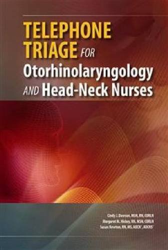 Telephone Triage for Otorhinolaryngology and Head-Neck Nurses ...