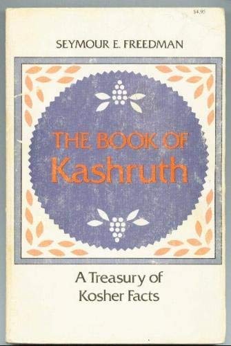 Book of Kashruth: Freedman, Seymour E.: 9780819700193: Amazon.com: Books