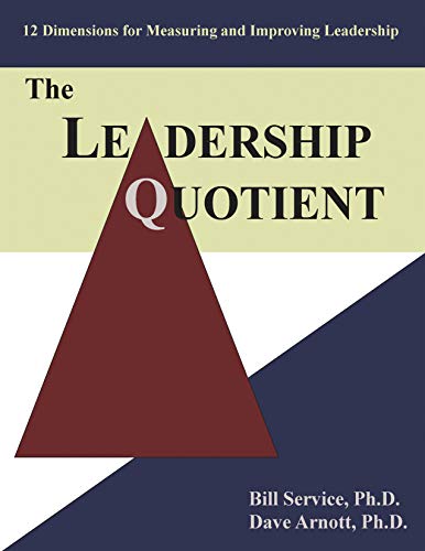 Amazon.com: The Leadership Quotient: 12 Dimensions for Measuring and ...