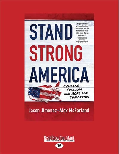 Stand Strong America: Courage, Freedom, and Hope for Tomorrow ...