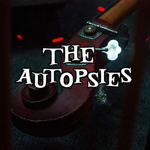 The Autopsies (Demo) by The Autopsies on Amazon Music - Amazon.com
