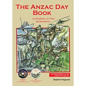 The Anzac Day Book 2nd Edition with Audio CD and PDF: Daphne Ferguson ...
