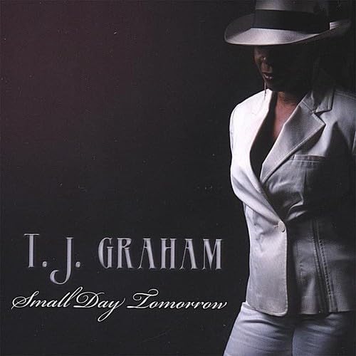 T.J. Graham - Small Day Tomorrow - Amazon.com Music