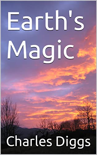 Earth's Magic (Wizards and Mages Book 5) eBook : Diggs, Charles: Amazon ...