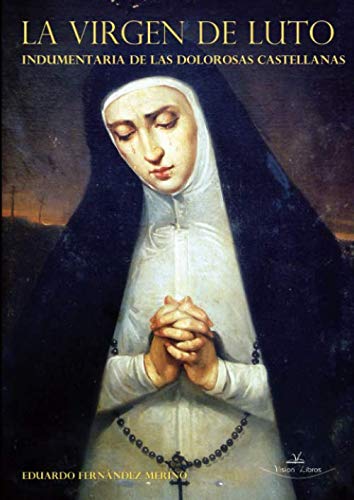 La virgen de luto (Spanish Edition): Fernández Merino, Eduardo ...