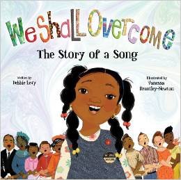 We Shall Overcome: Debbie Levy, Vanessa Brantley-Newton: 9780545838399 ...