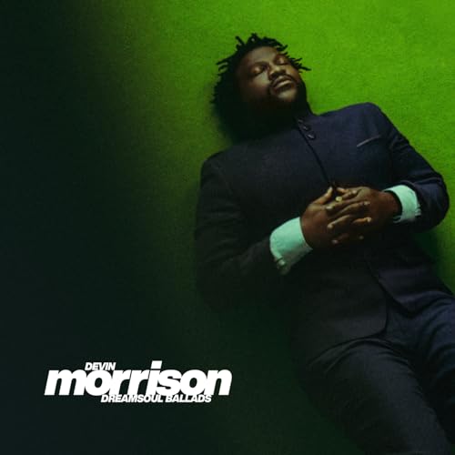 Amazon MusicでDevin MorrisonのDreamsoul Balladsを再生する