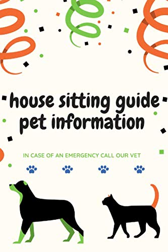 House Sitting Guide Pet Information: Find the best house sitter for ...
