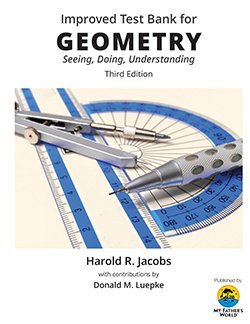 Improved Test Bank for Harold Jacobs Geometry 3rd Edition Seeing, Doing ...