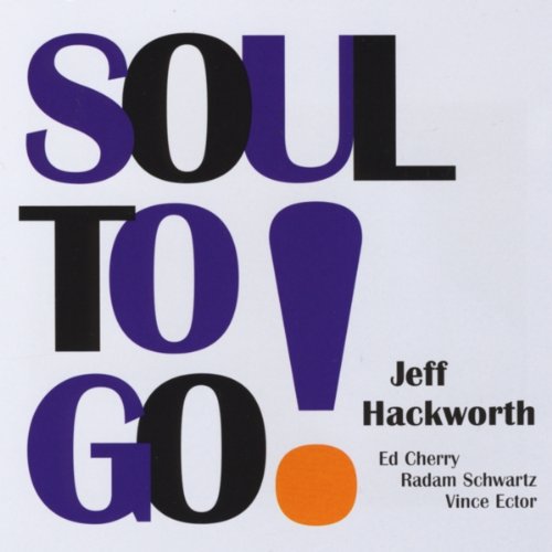Amazon Music - Jeff HackworthのSoul to Go - Amazon.co.jp