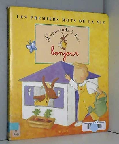Amazon.com: J'APPRENDS A DIRE BONJOUR: 9782215043096: Amiot, Karine ...
