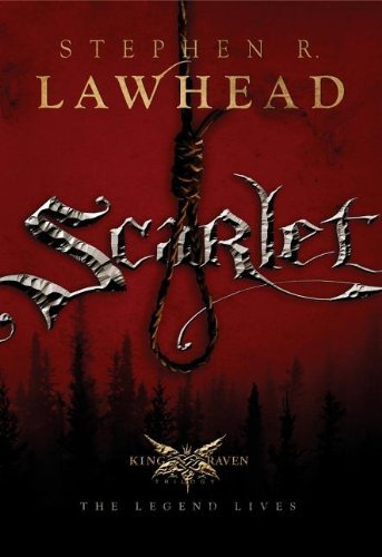 Amazon.com: Scarlet (The King Raven Trilogy, Book 2) eBook : Lawhead ...