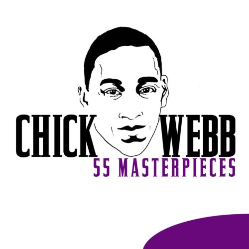 Play 55 Masterpieces by Chick Webb on Amazon Music