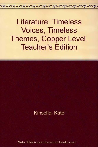 Literature: Timeless Voices, Timeless Themes, Copper Level, Teacher's ...