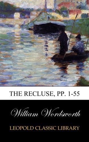 The Recluse, pp. 1-55: Wordsworth, William: Amazon.com: Books